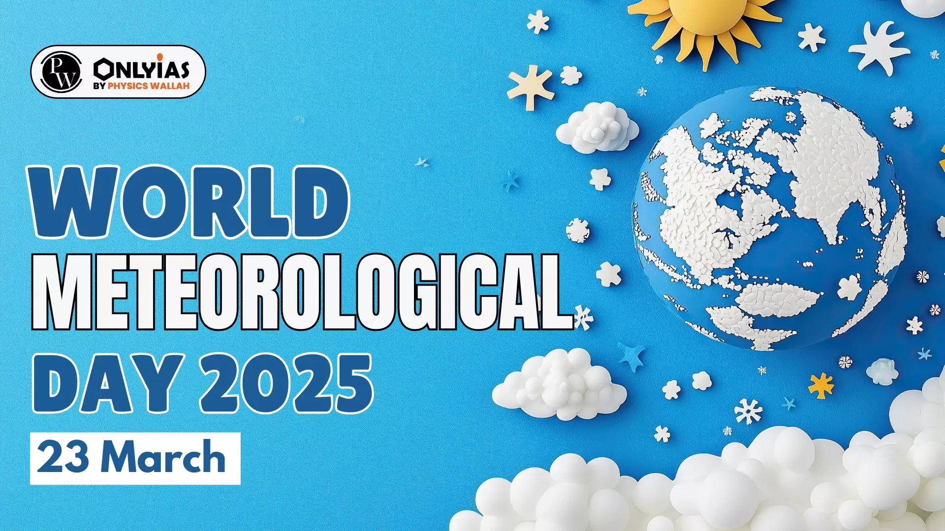 World Meteorological Day 2025 Theme, Significance, And Role Of Meteorology