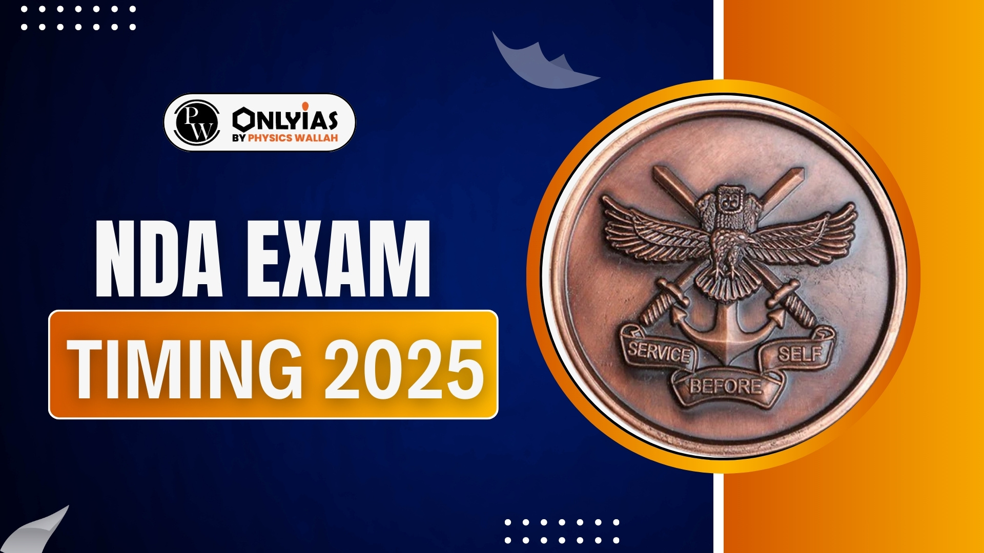 NDA Exam Timing 2025, Check NDA Exam 2 Shift Timings 2025