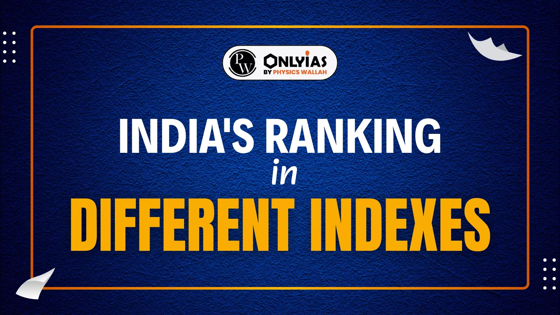 India's Ranking In Different Indexes 2025, List Of India In Different ...