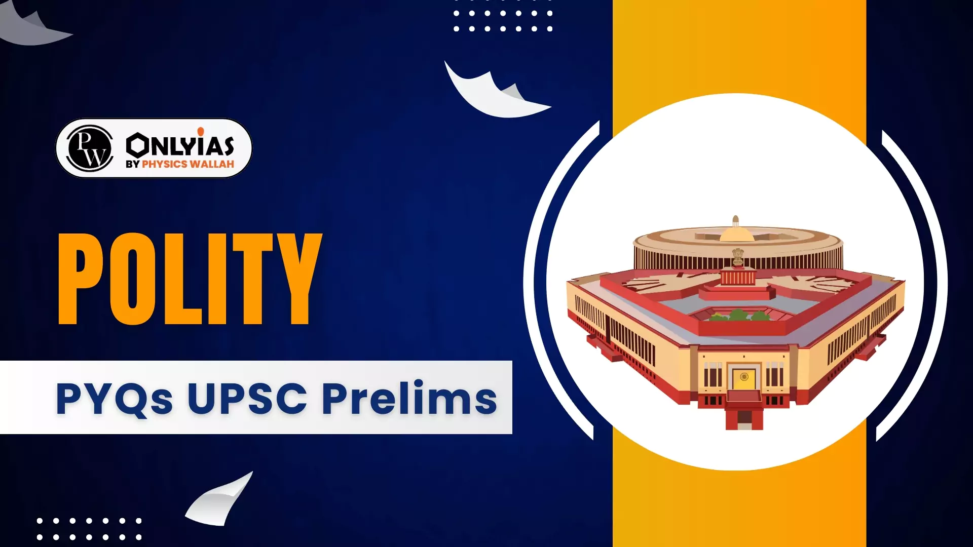 Polity PYQ UPSC Prelims, Past Years’ Questions And Trends