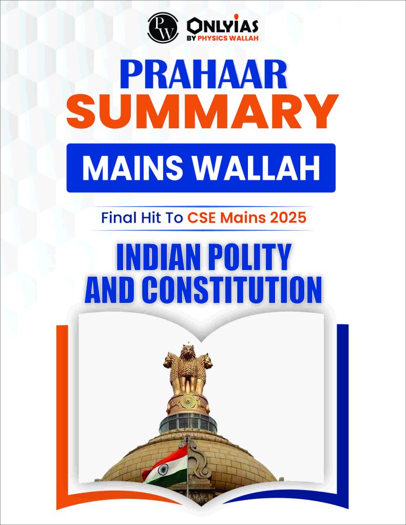 Prahaar Summary: Indian Polity & Constitution - PWOnlyIAS