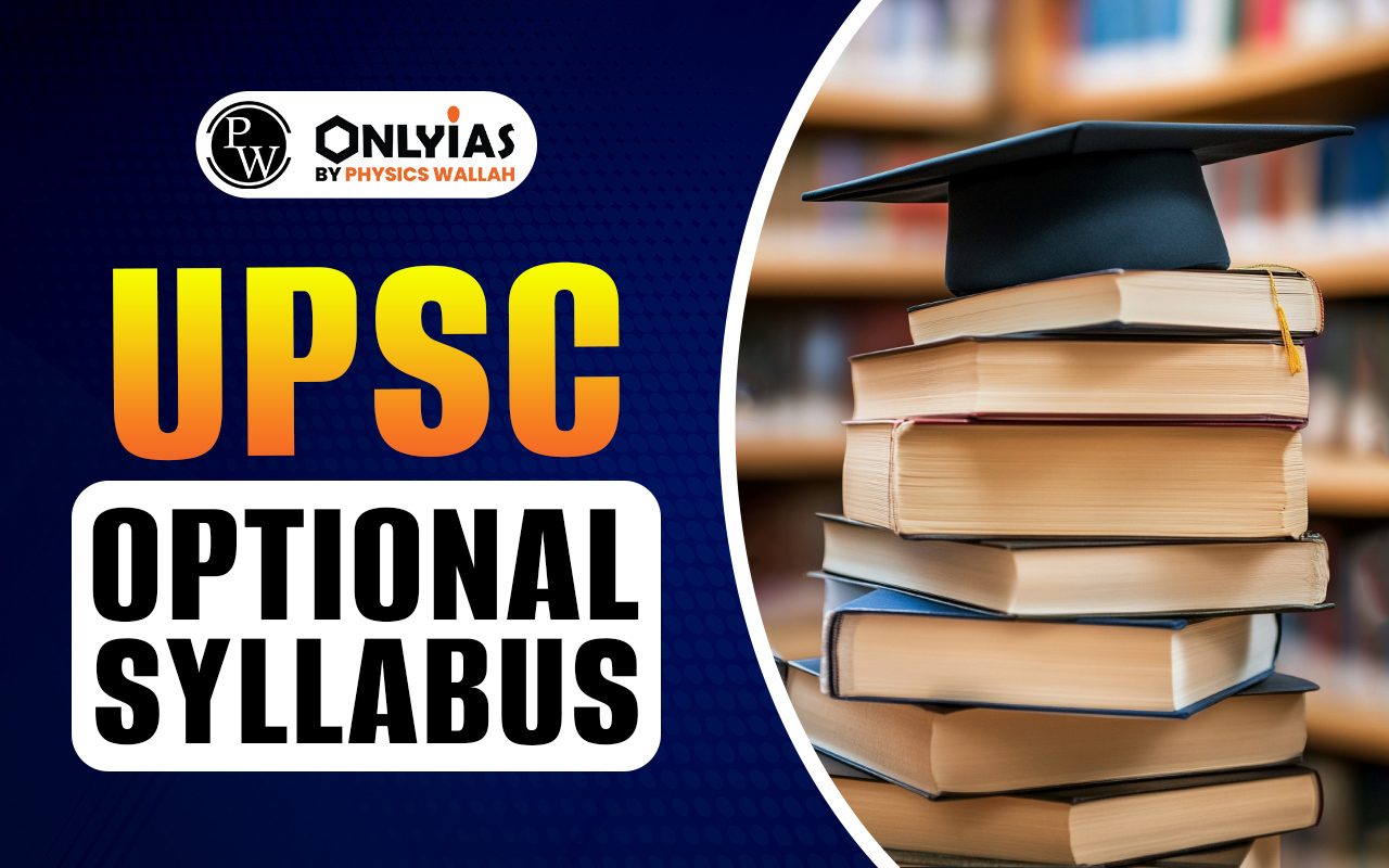 UPSC Optional Syllabus 2025, Download Syllabus PDF, Optional Subject List