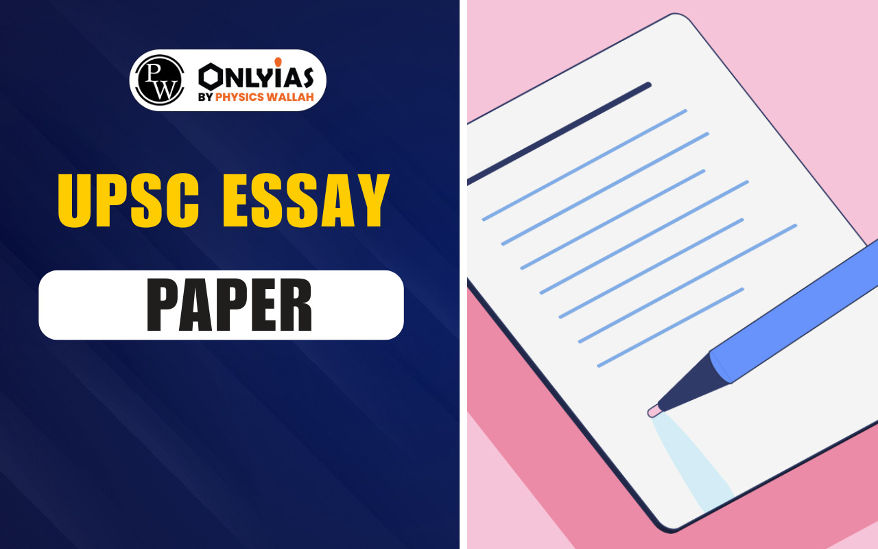UPSC Essay Paper 2025: Pattern, Syllabus, Structure, Topics, Strategy ...