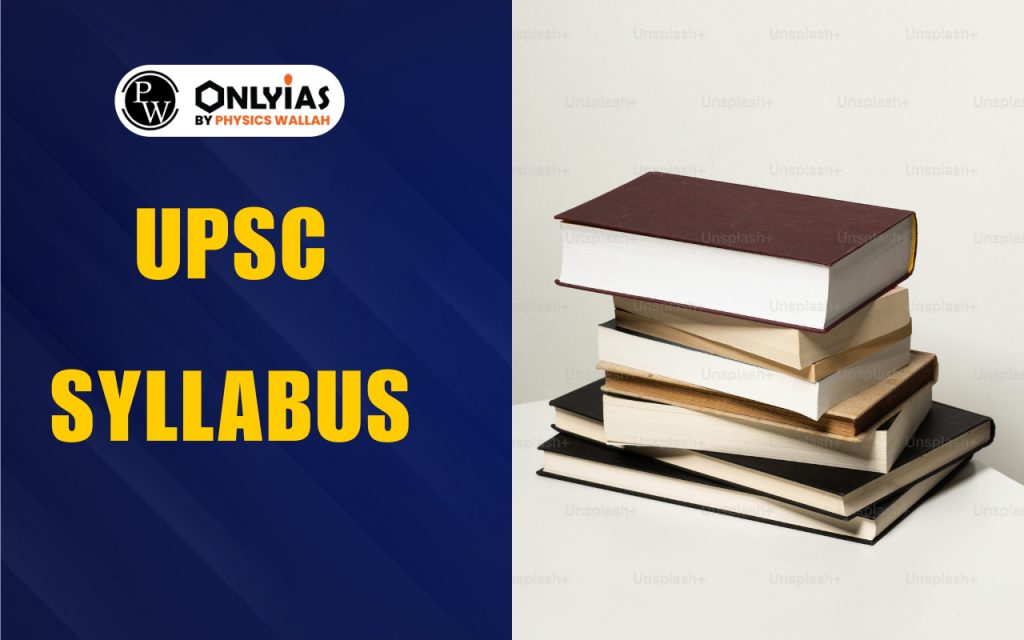 UPSC Syllabus PDF: Download Prelims, CSAT, Mains, Optional PDFs